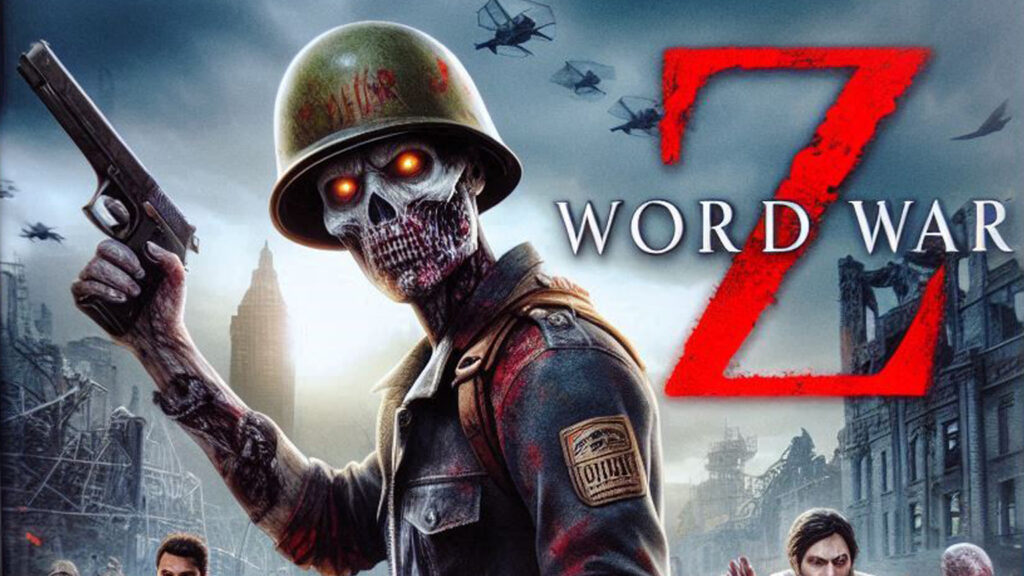 World War Z: Surviving the Undead Apocalypse in a Thrilling Co-op ...